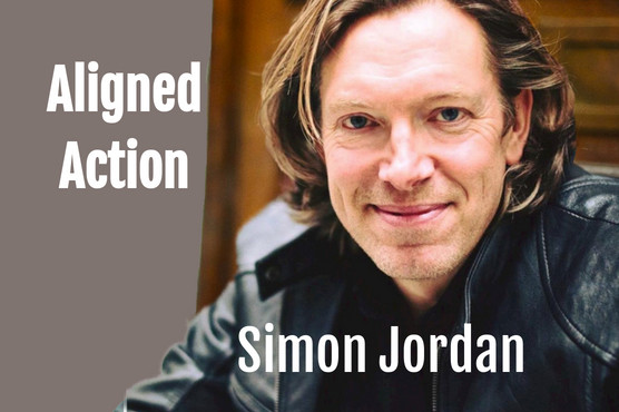 Simon Jordan : Aligned Action on Life Passion & Business Podcast